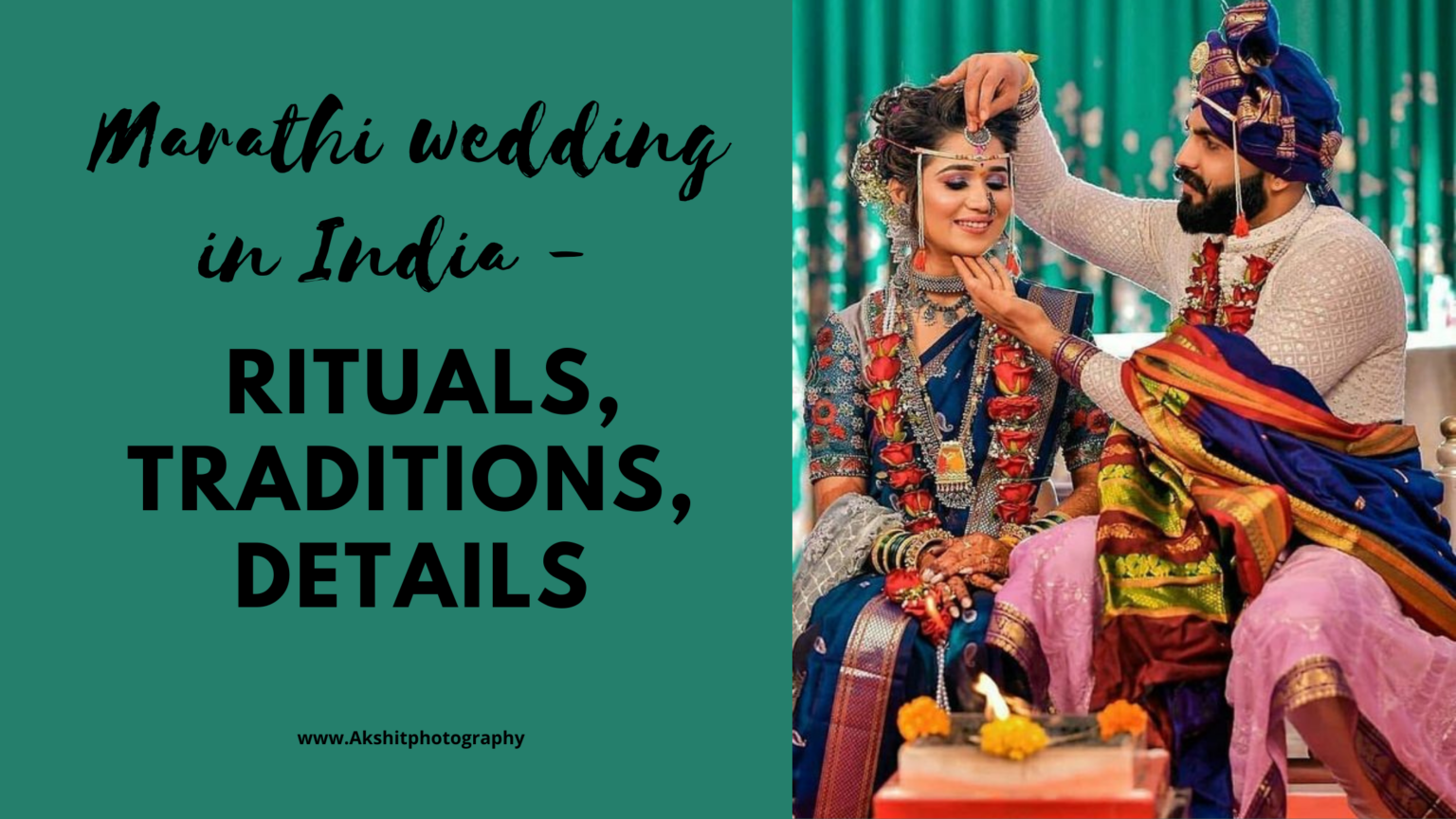 Marathi wedding in India - Rituals, Traditions, Details - Akshitphotography